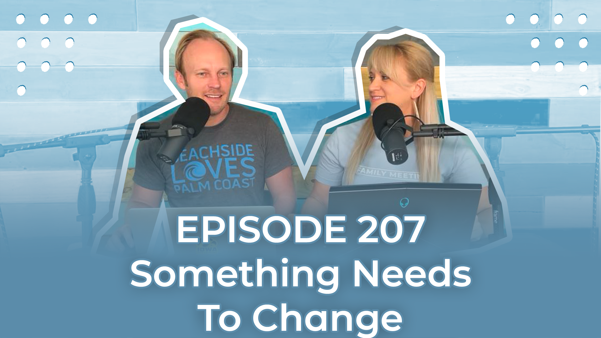 FMP 207: Something Needs To Change - Family Meeting