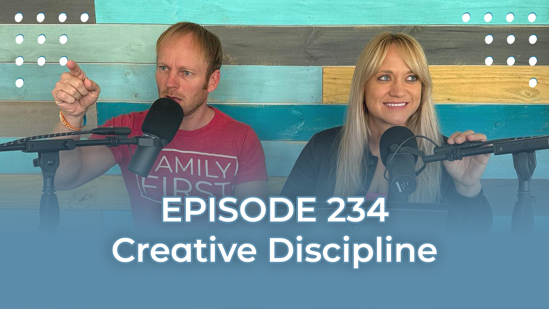 FMP 234: Creative Discipline - Family Meeting