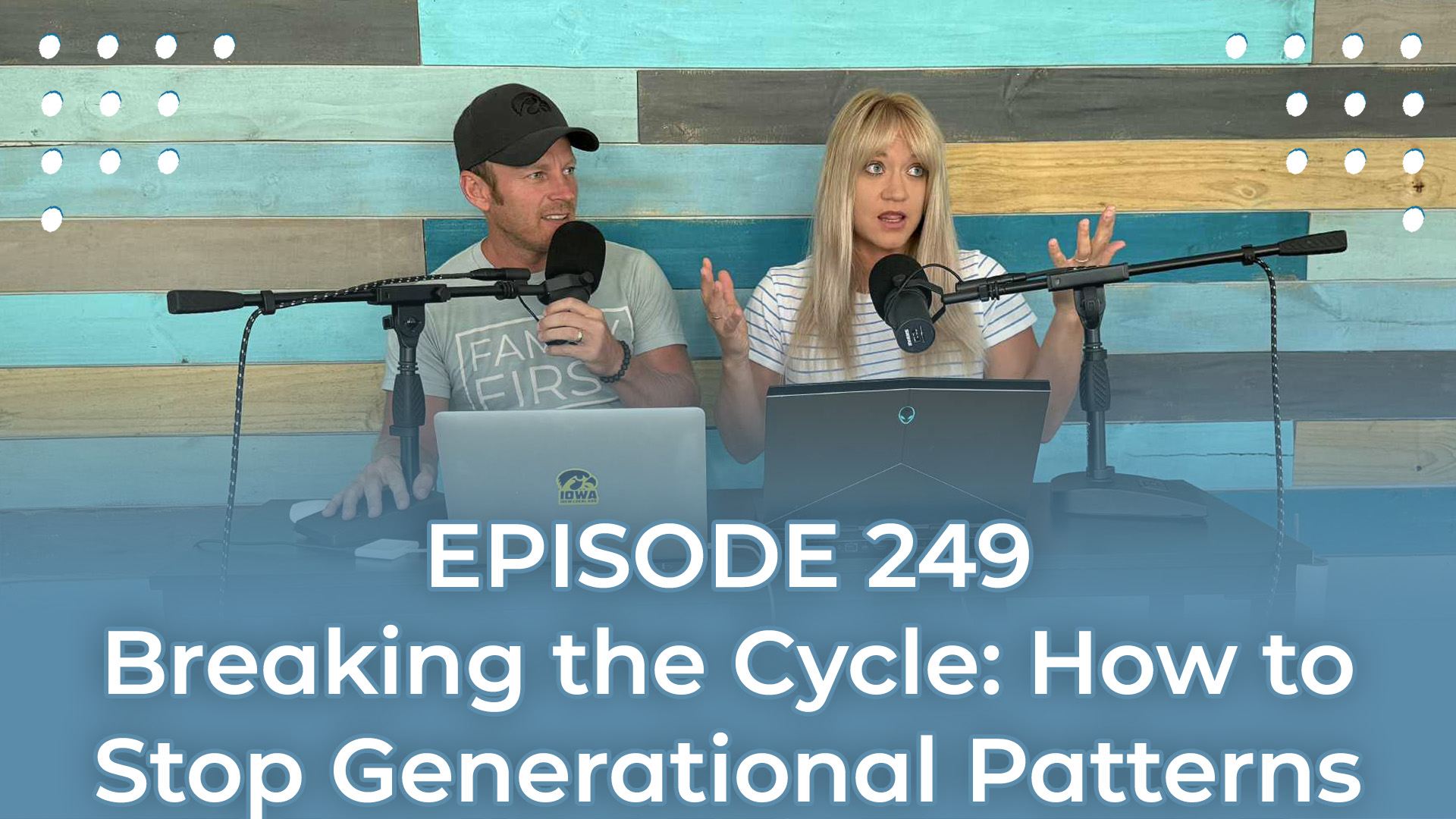 FMP 249: Breaking the Cycle: How to Stop Generational Patterns and ...
